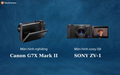 So Sánh Canon G7X Mark II Vs Sony ZV-1: Nhỏ Nhưng Có Võ