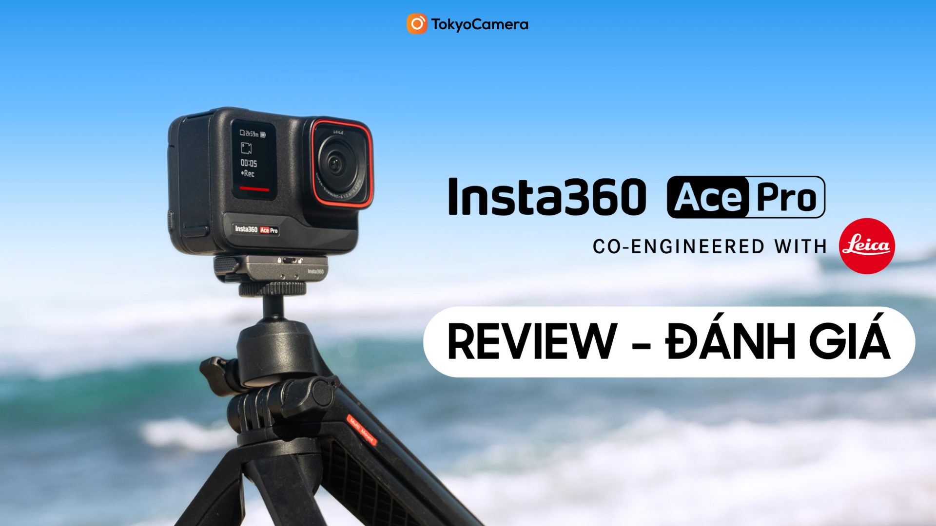 Review Insta360 Ace Pro - Action Camera Đầu Tiên Quay 8K